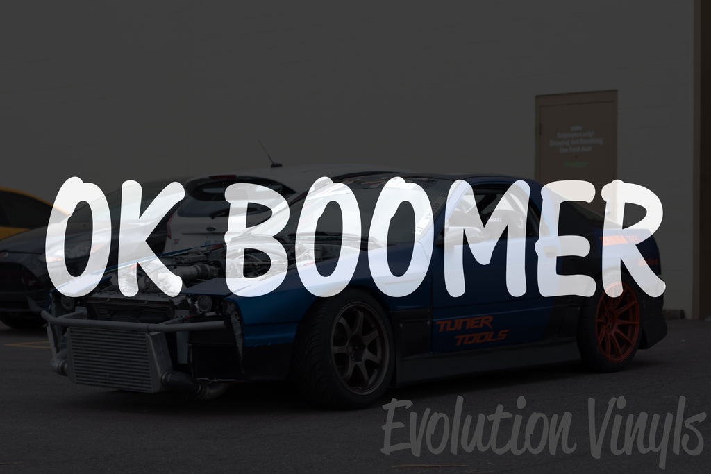 OK Boomer V2 Decal – Evolution Vinyls